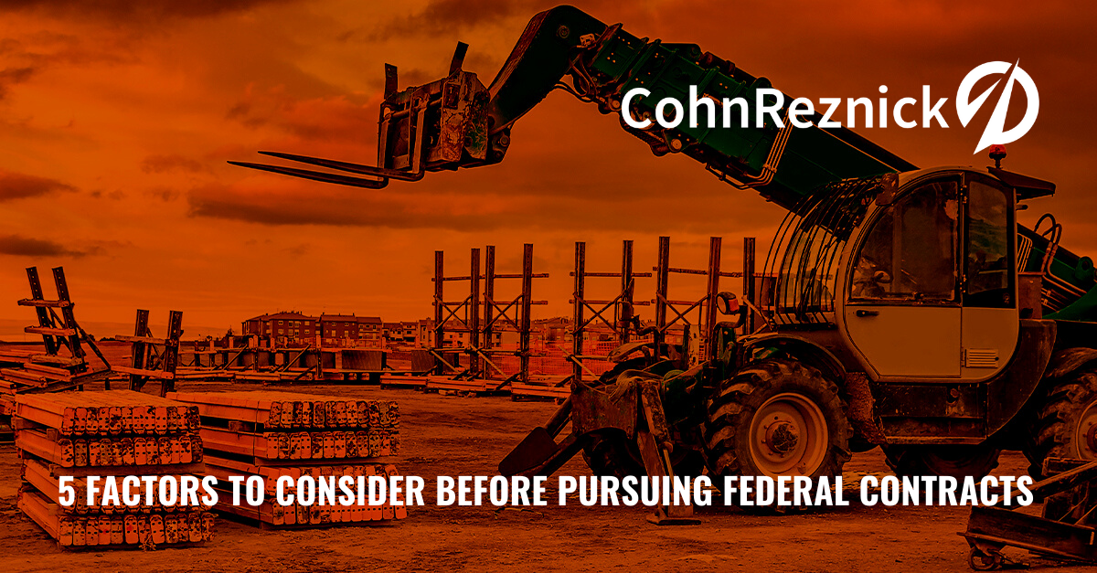 5 Federal Contracting Factors Construction Companies Should Consider ...