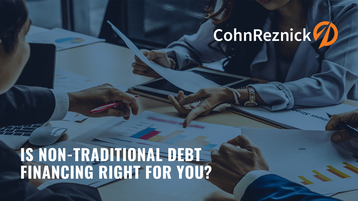 Five steps for non-traditional debt financing - CohnReznick