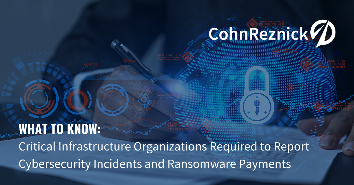 Critical Infrastructure Sectors Face New Cyber Reporting Rules ...