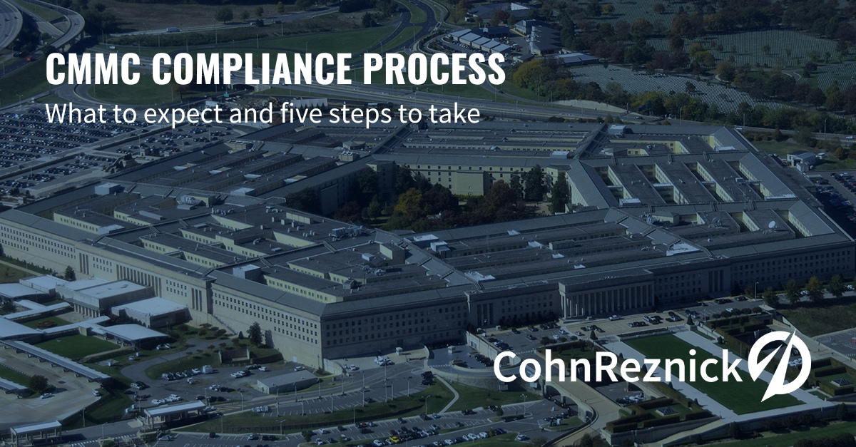 What to expect for the CMMC compliance process and steps to take - CohnReznick