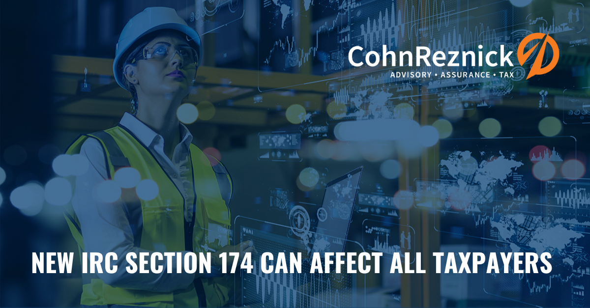 New Section 174 law could affect all taxpayers - CohnReznick