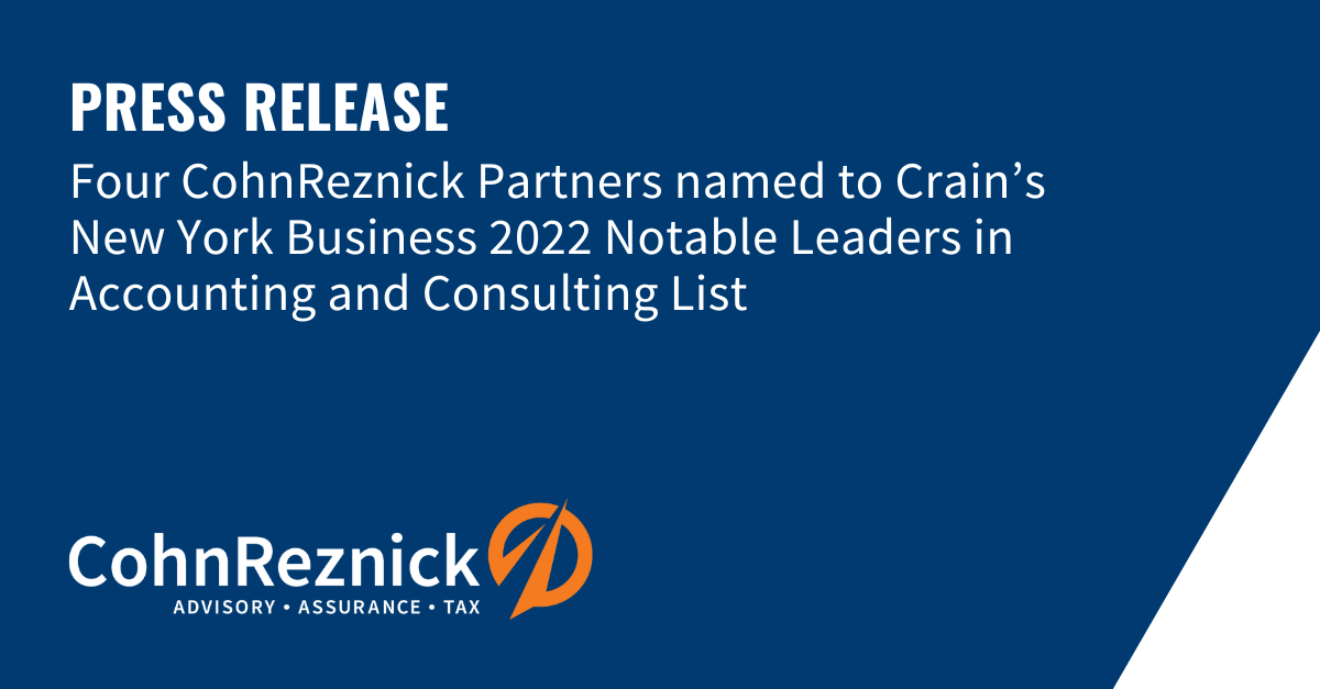 Crain’s New York Business Names Four CohnReznick Partners to its 2022 Notable Leaders in ...