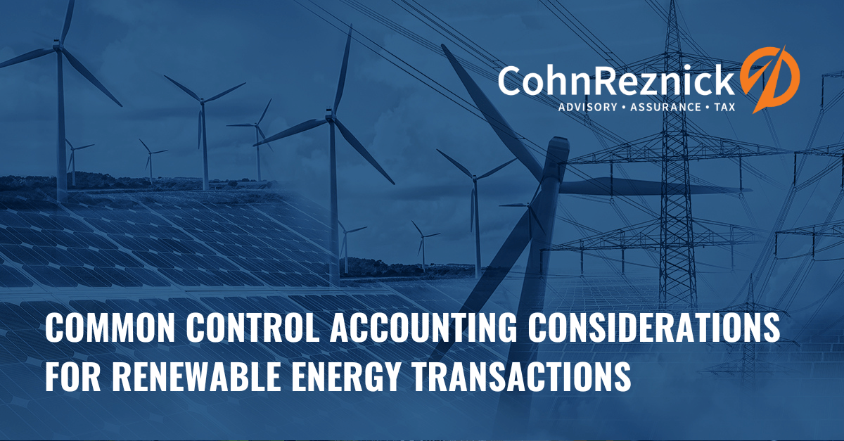 Renewable energy tax and common control transactions - CohnReznick