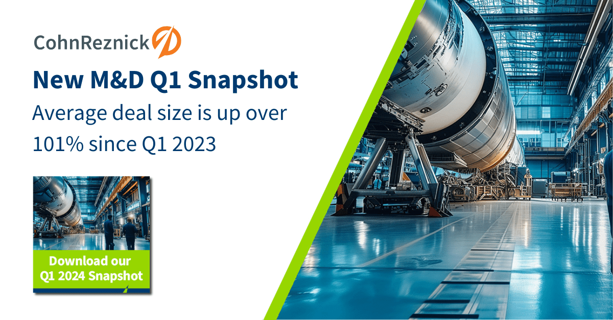 Manufacturing & Distribution M&A Quarterly Snapshot: Q1 2024 - CohnReznick